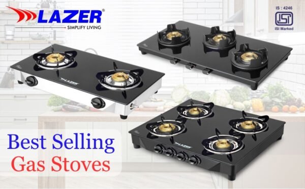 Gas Stove Range - Best selling Gas Stoves by Lazer India
